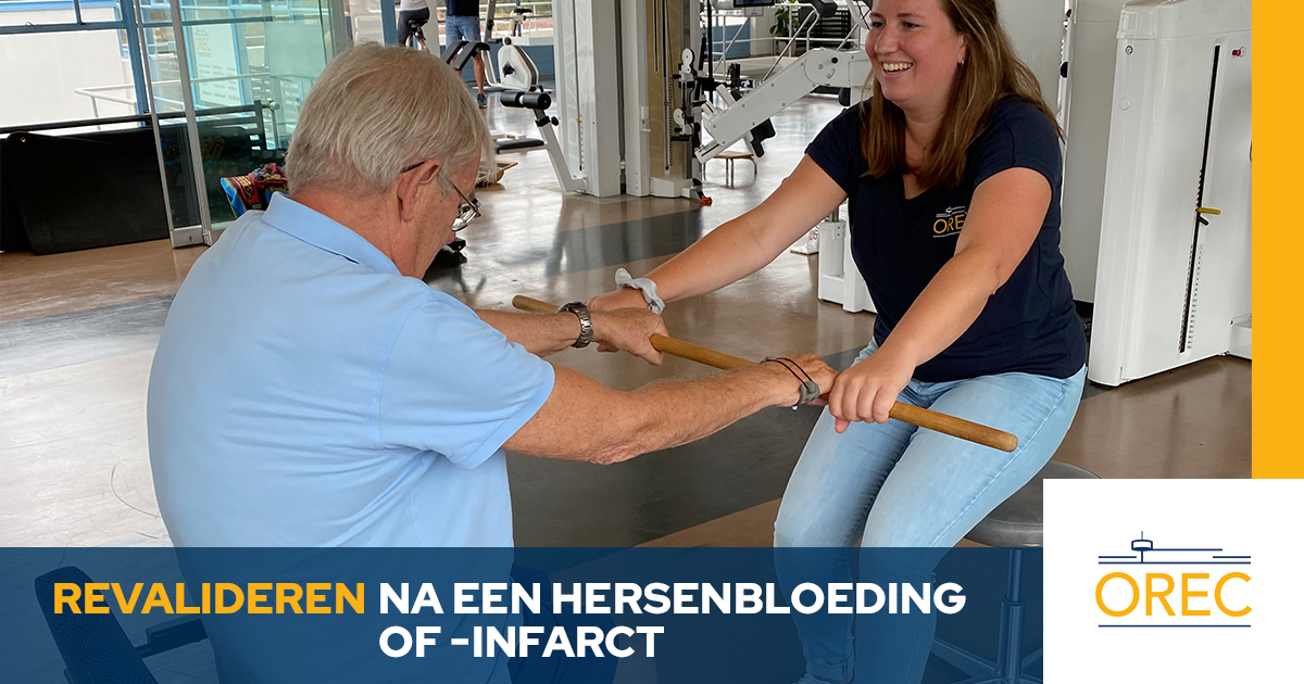 Revalidatie Na Hersenbloeding of -infarct - OREC Revalidatie Experts :Orec